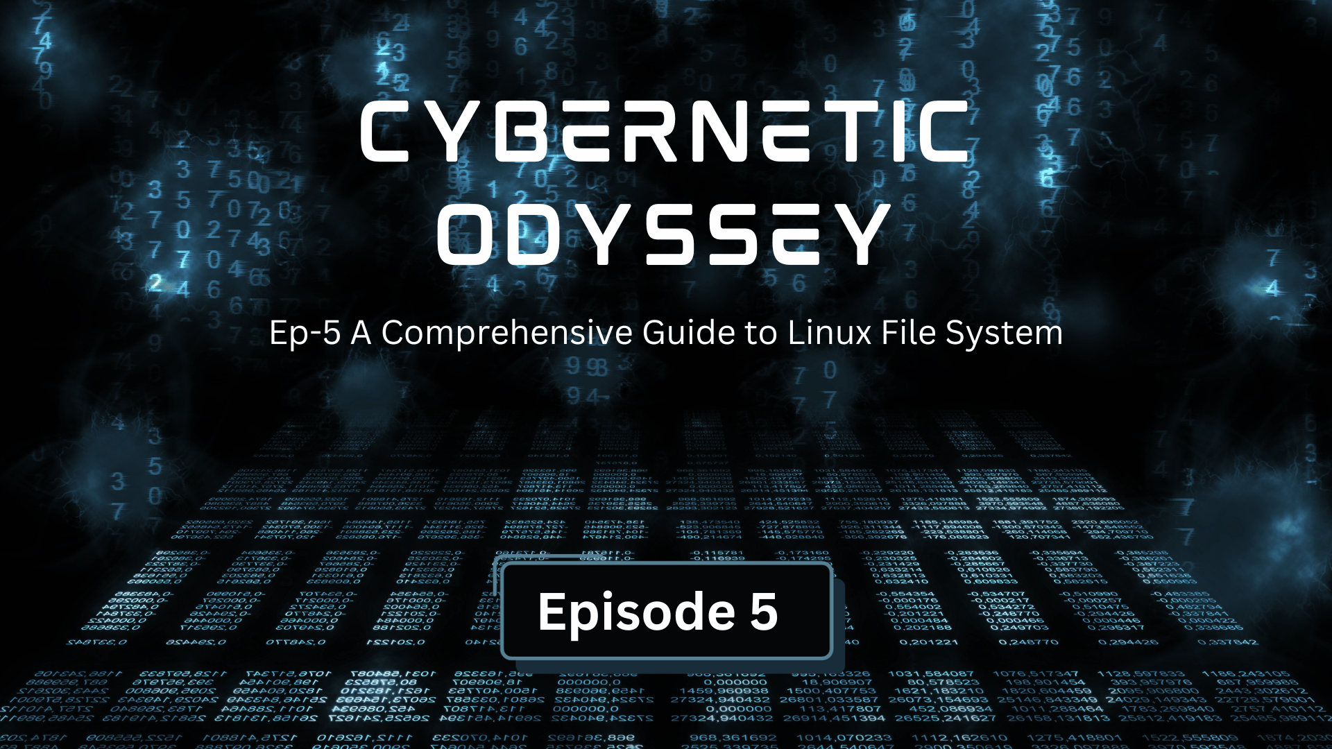 Cybernetic Odyssey : Ep-5 A Comprehensive Guide to Linux File System ...