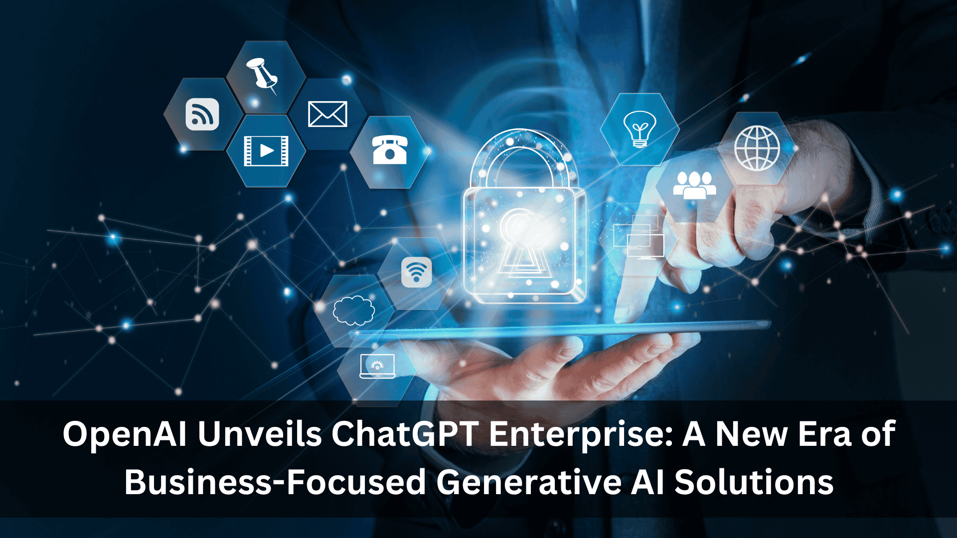 OpenAI Unveils ChatGPT Enterprise: A New Era of Business-Focused ...