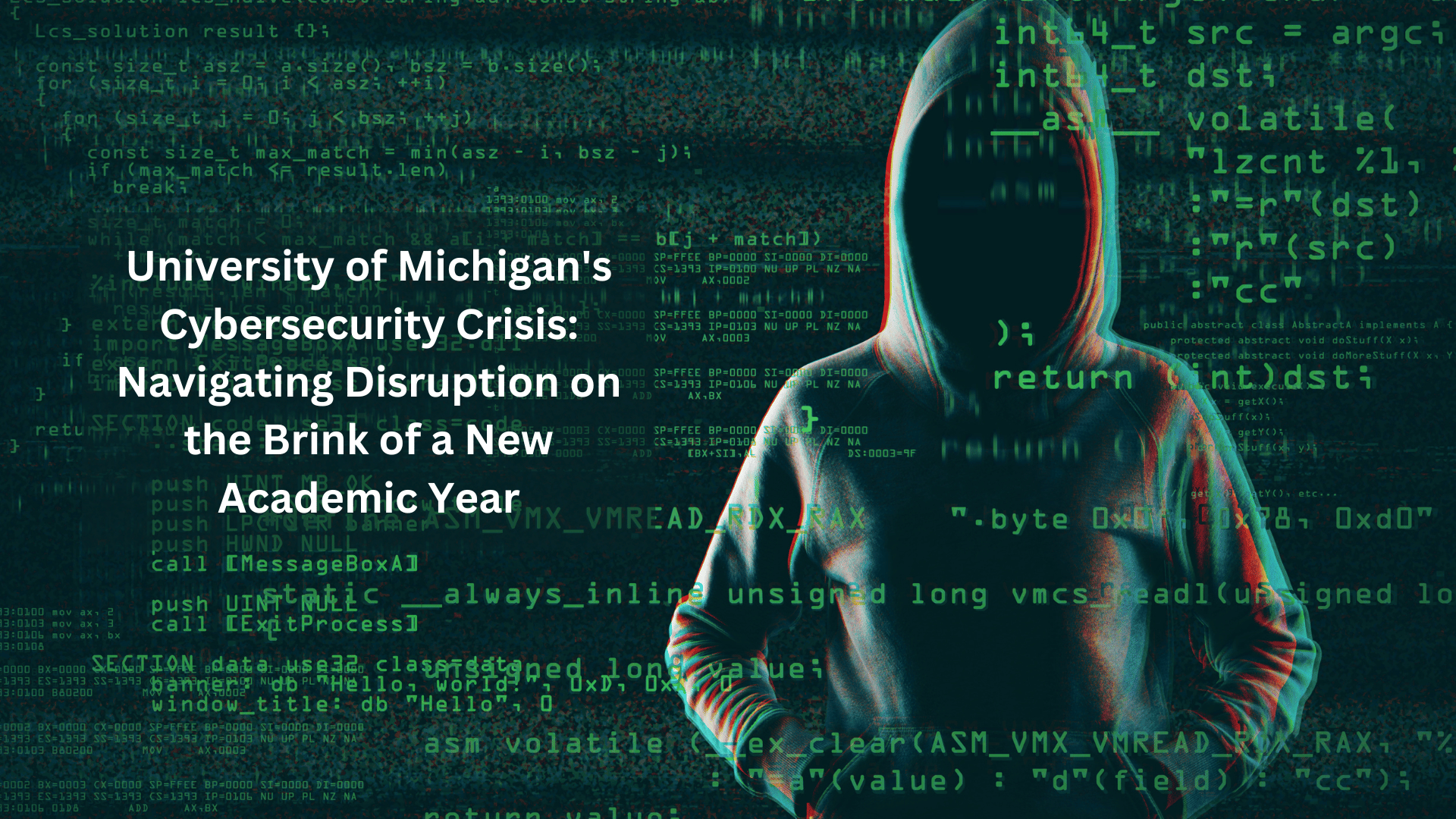 University of Michigan's Cybersecurity Crisis: Navigating Disruption on ...