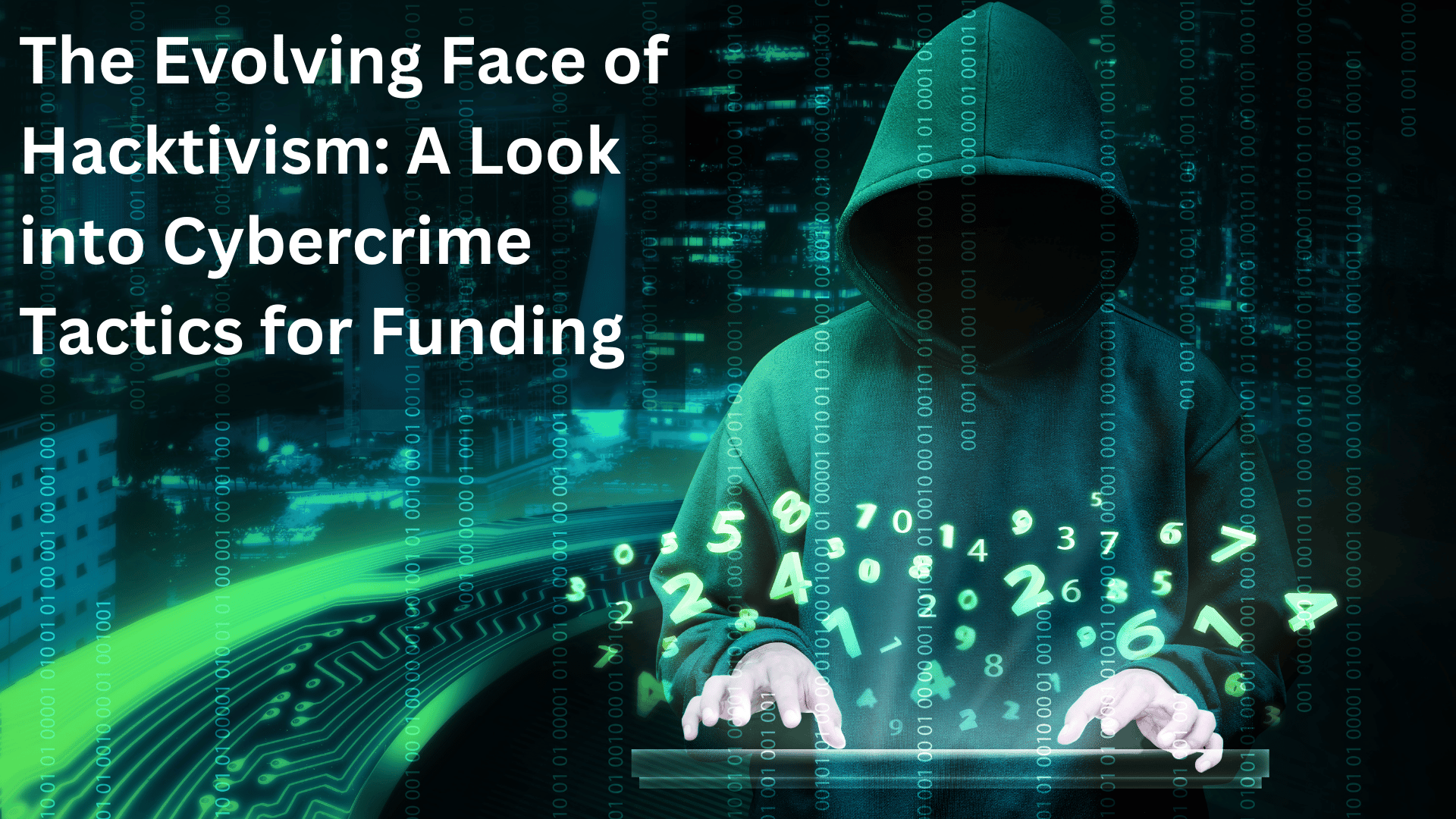The Evolving Face of Hacktivism: A Look into Cybercrime Tactics for ...